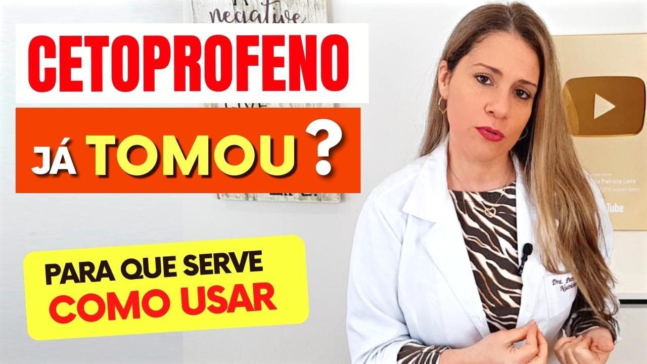 CETOPROFENO para INFLAMAÇÃO - VEJA OS CUIDADOS, Para Que Serve e Como ...