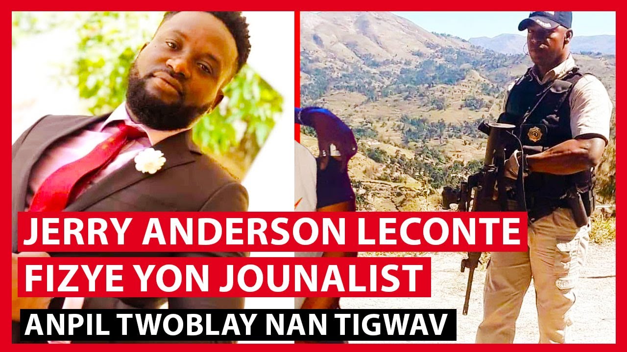 Jerry Anderson Leconte fizye yon jounalist, li kontinye ap simen latroublay nan Tigwav - YouTube