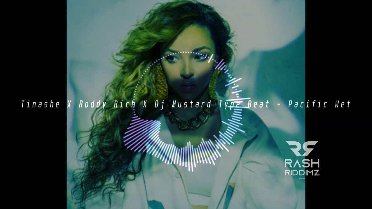 Tinashe X Roddy Rich X Dj Mustard Type Beat - "Pacific Wet" - YouTube