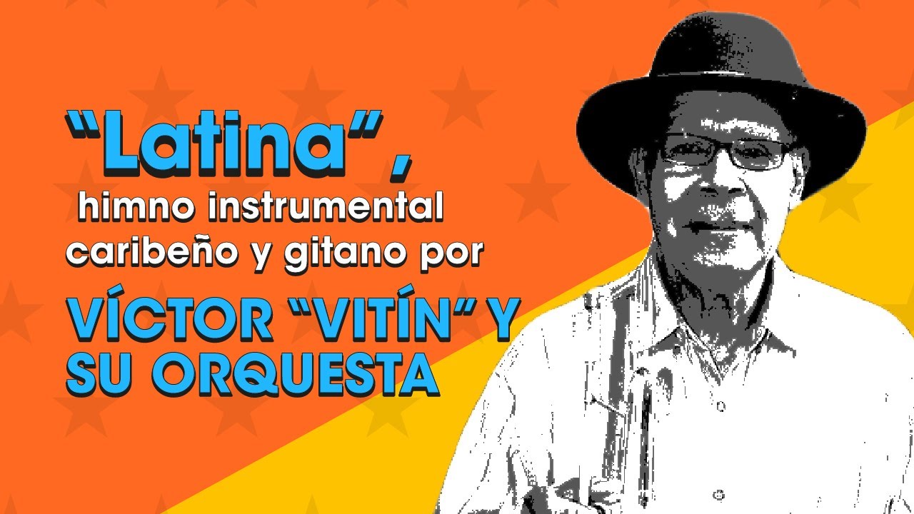 LATINA STEREO🌴| LATINA | VÍCTOR "VITIN" Y SU ORQUESTA - YouTube