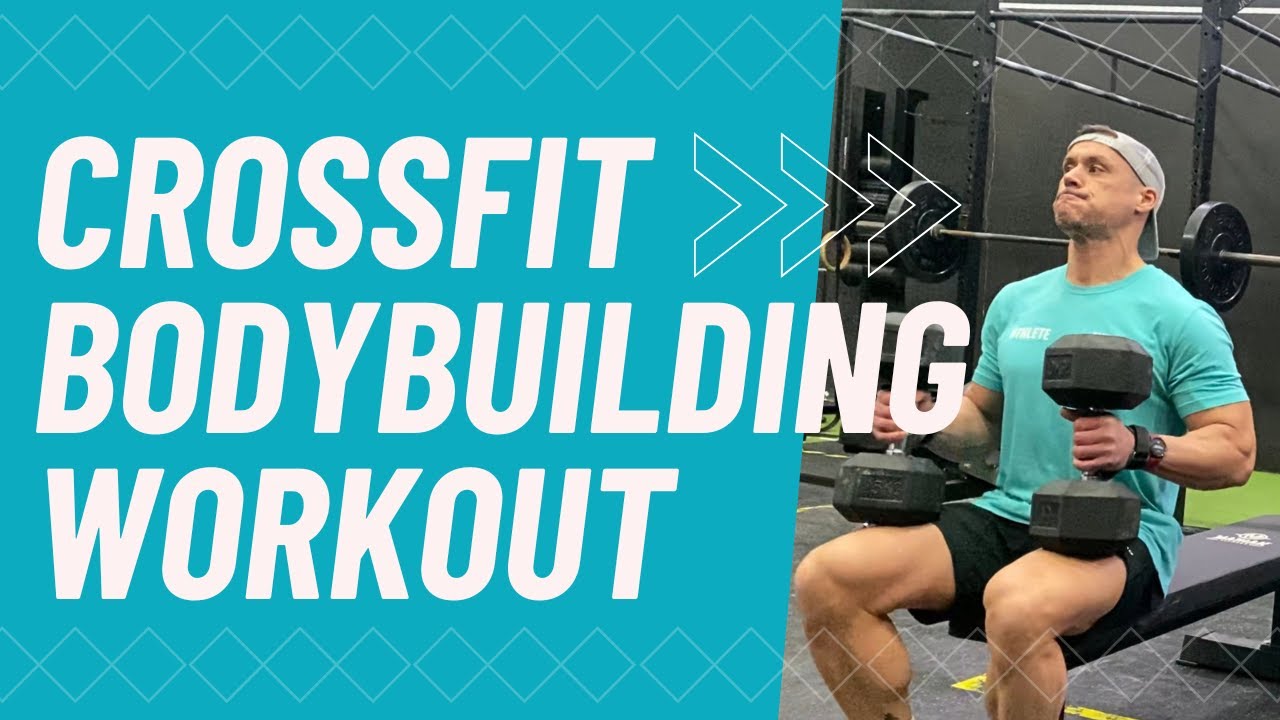 CROSSFIT BODYBUILDING WORKOUT - YouTube