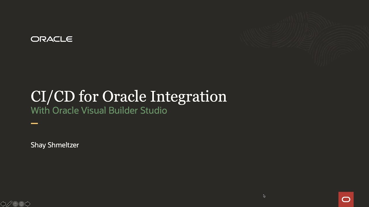 Automate CI/CD for Oracle Integration with Oracle Visual Builder Studio ...