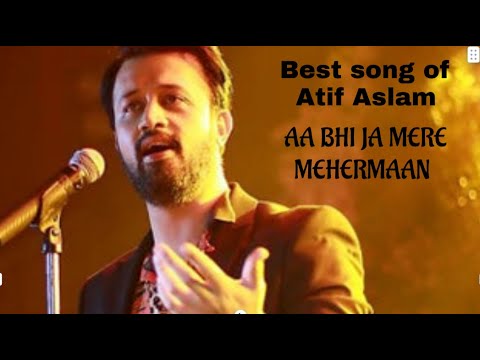 Atif Aslam || AA BHI JA MERE MEHERMAAN || Full SONG