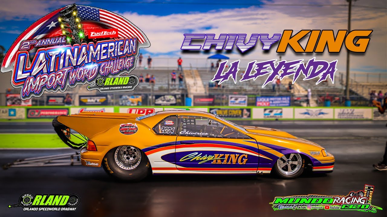 Chivy King La Leyenda @ Orlando Speedworld Dragway - YouTube
