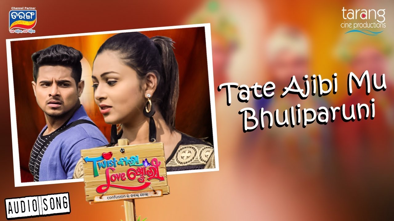Full Audio:Tate Aajibi Mu Bhuliparuni-Sad Love Song Official|Twist Wala ...