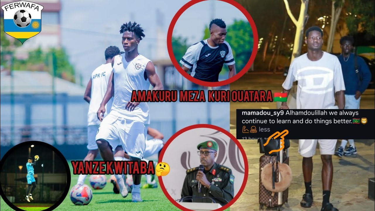 🔴APR FC 🆕AMAVUBI🔴Ouattara🇧🇫Yagarutse Sy🇲🇷Atanze ubutumwa Dauda yanze ...