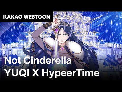 Not Cinderella - YUQI X HypeerTime