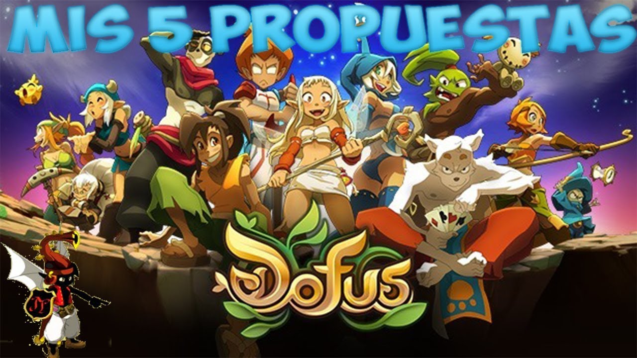 [DOFUS] MIS 5 PROPUESTAS NECESARIAS PARA DOFUS! - YouTube