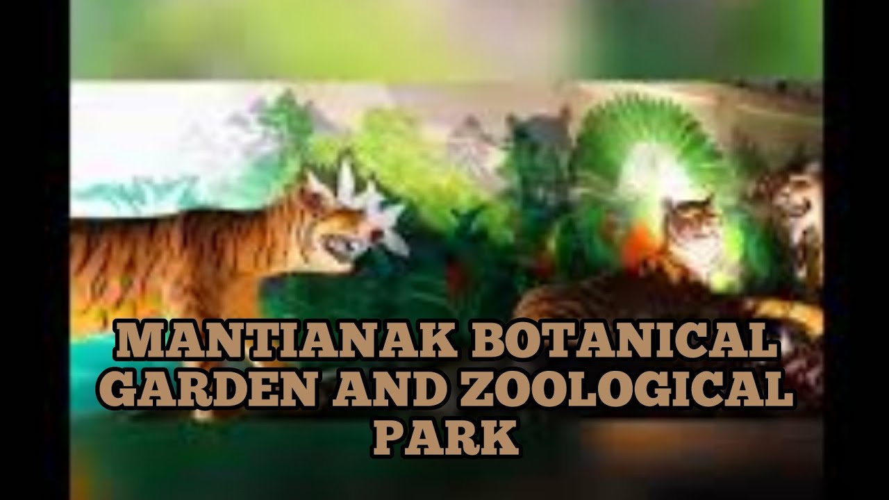 MANTIANAK BOTANICAL GARDEN AND ZOOLOGICAL PARK - YouTube