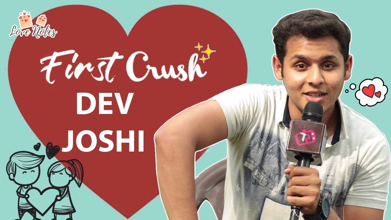 First Crush Story With Dev Joshi Aka Balveer From Baalveer Returns ...
