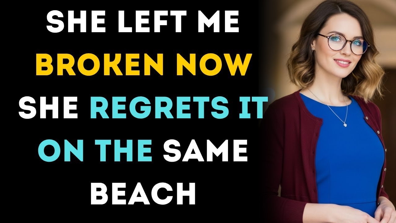 She Left Me Broken—Now She Regrets It on the Same Beach #betrayal - YouTube