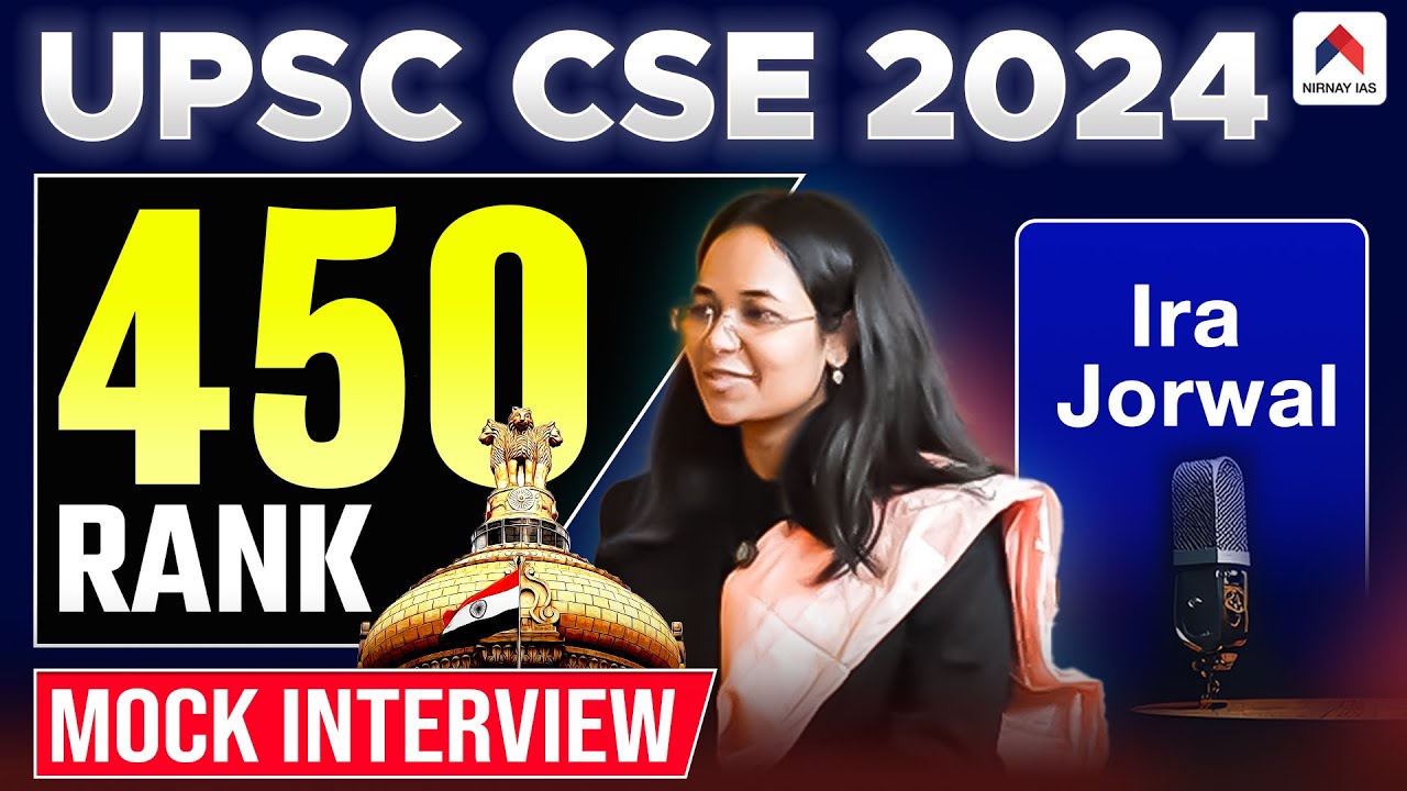 IRA JORWAL AIR 450 | UPSC 2024 Topper's Mock Interview | UPSC Result ...