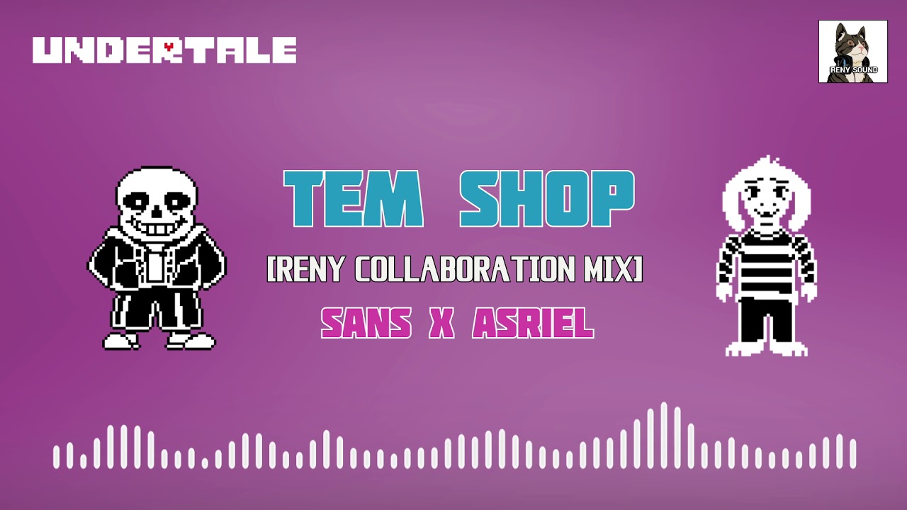 [Tem Shop] Sans X Asriel / Collaboration Mix - YouTube