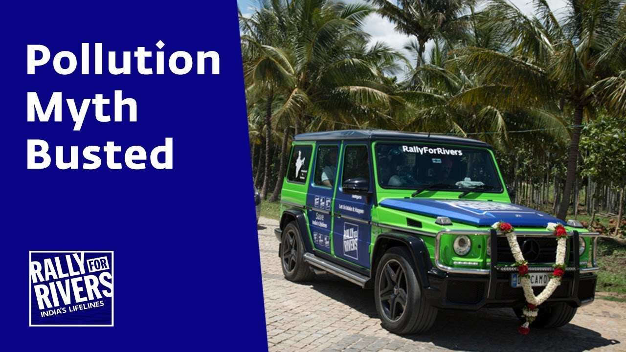 Pollution Myth Busted - Rally For Rivers | Sadhguru - YouTube