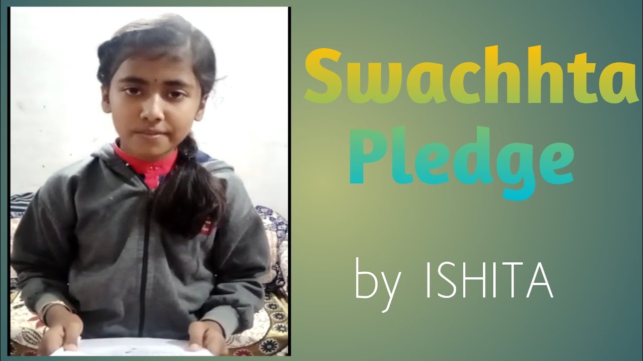 Swachhta Pledge by ISHITA / swachhta Pledge / english pledge - YouTube