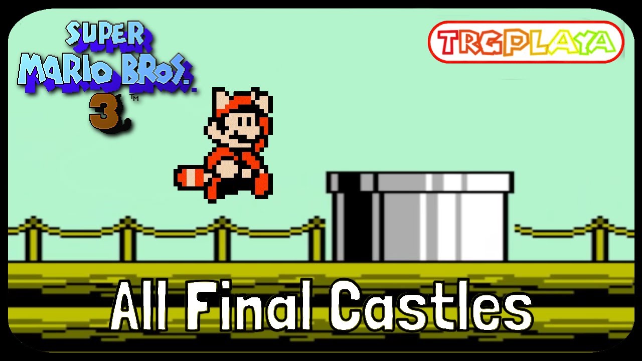 Super Mario Bros. 3 - All Final Castles - YouTube