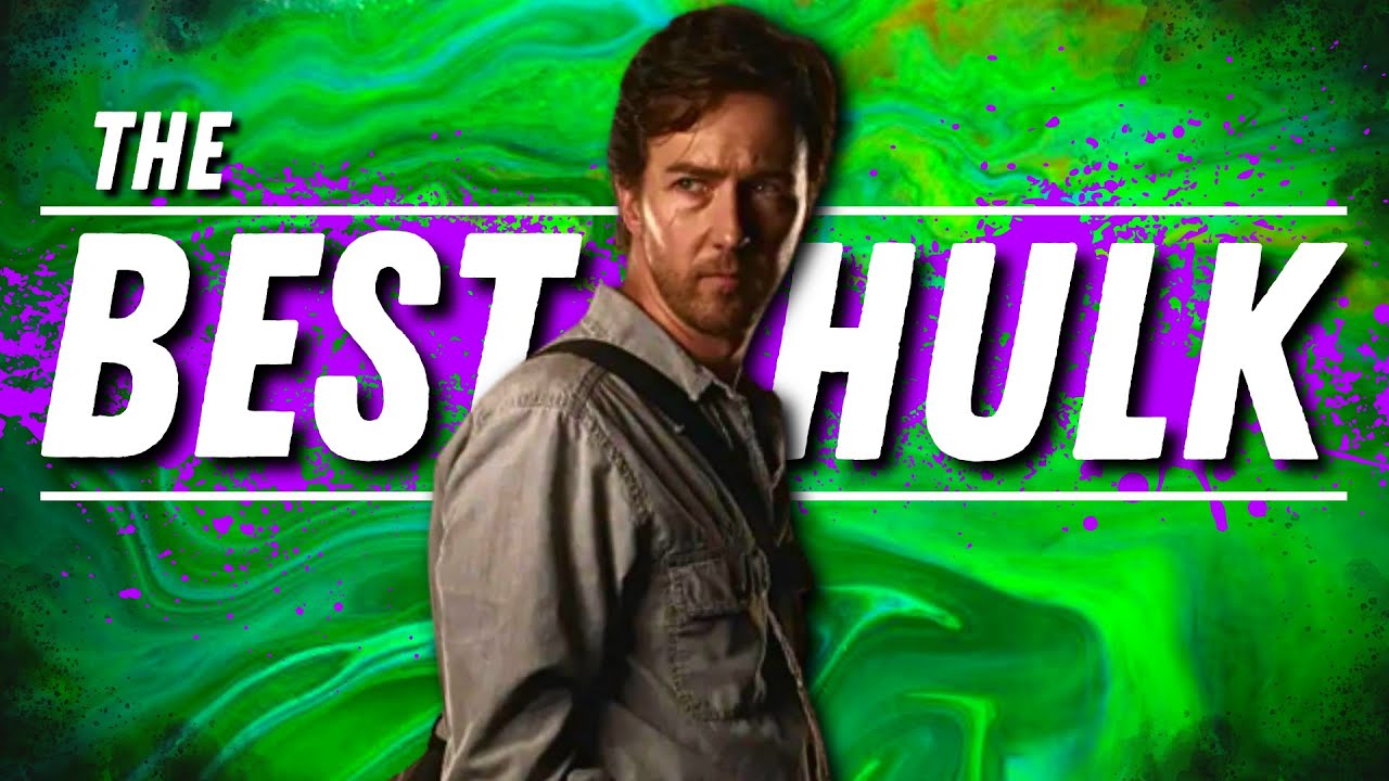 Why Edward Norton Was The BEST MCU Hulk | Video Essay | - YouTube
