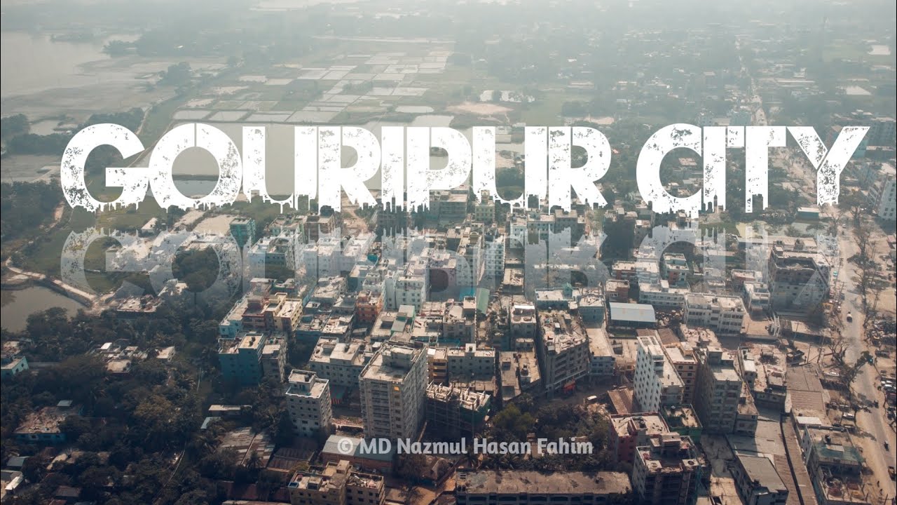 গৌরিপুর শহর || Gouripur City || Najmul Hasan Fahim - YouTube