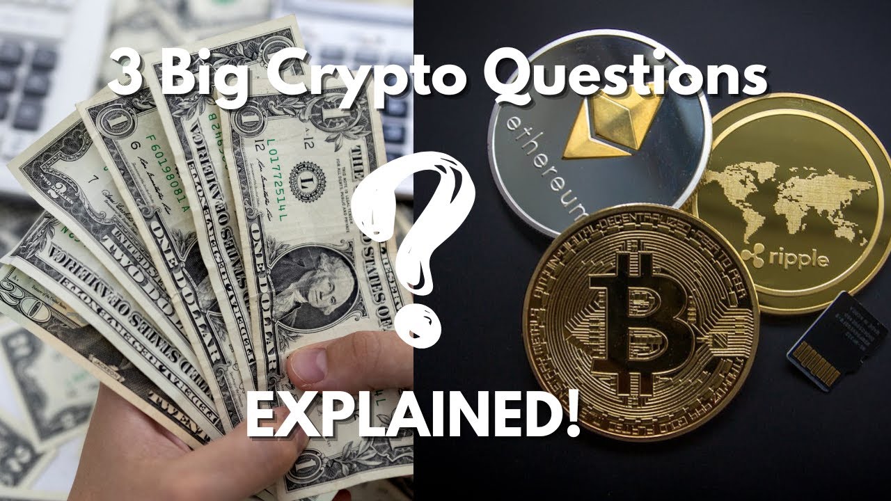 Crypto 101: Answering the 3 Biggest Questions About Cryptocurrency ...