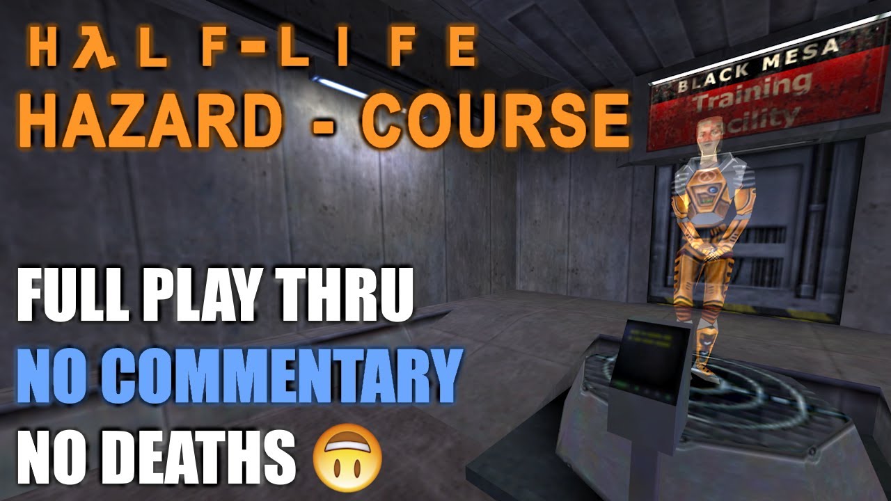 Half-Life: Hazard-Course - FULL WALKTHROUGH - No Commentary - YouTube