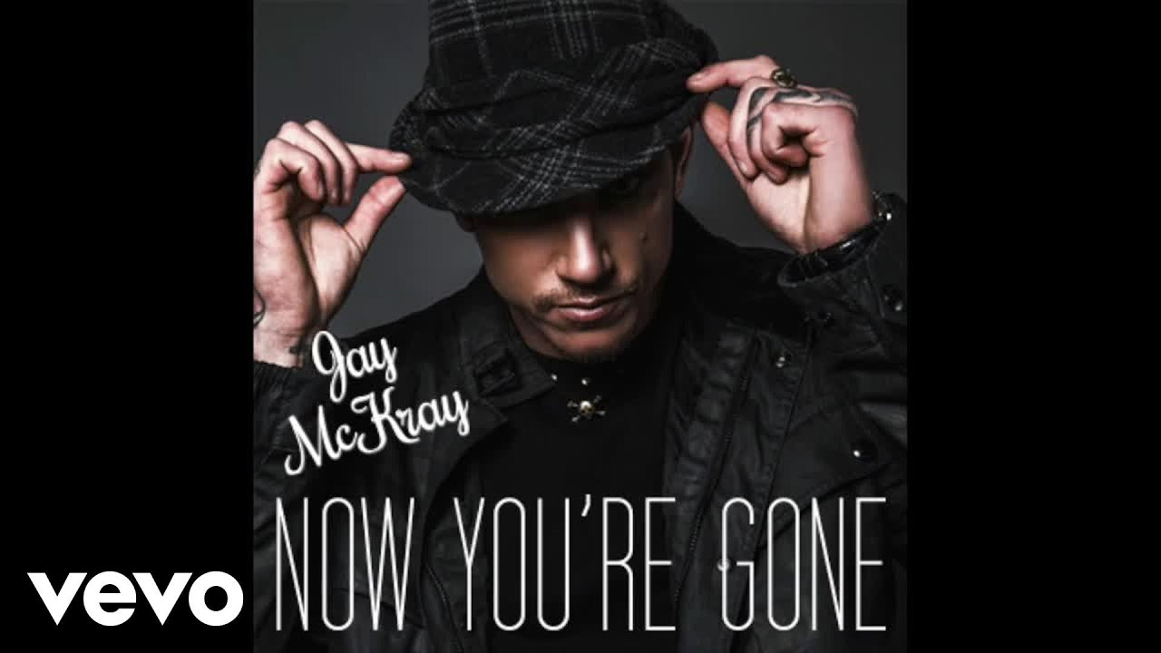 Jay McKray - Now You're Gone (Audio) - YouTube