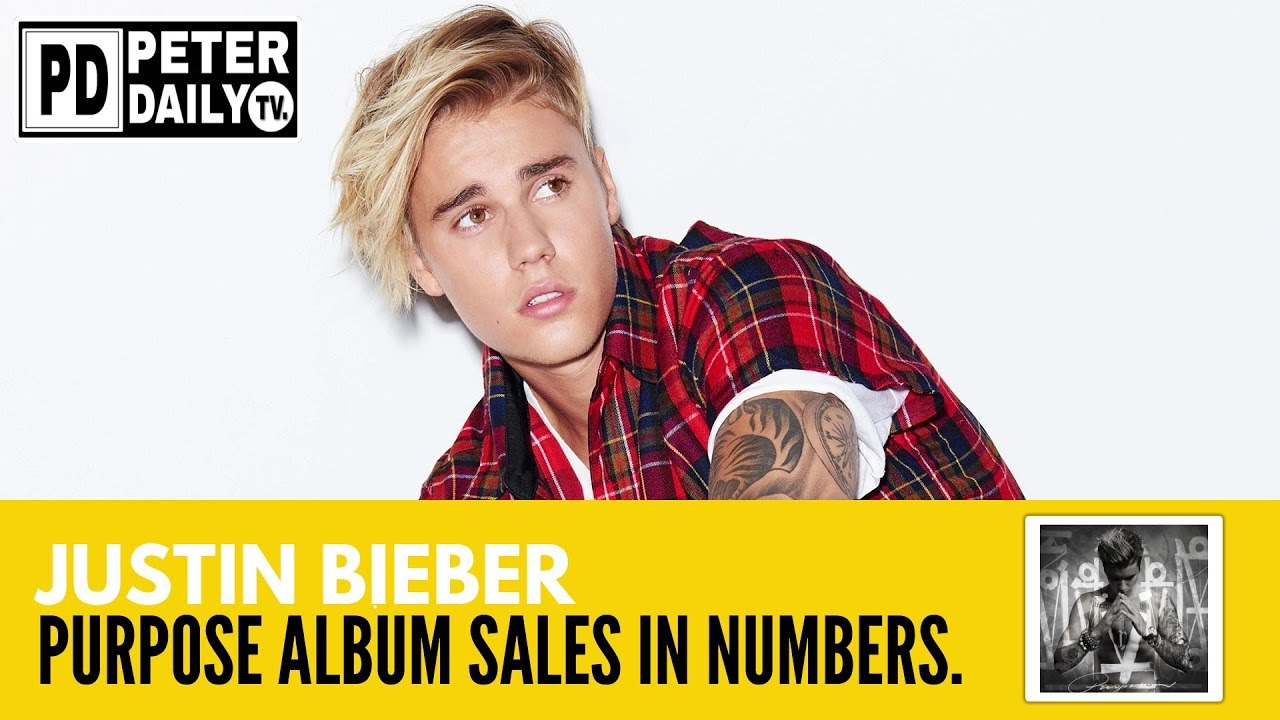Justin Bieber, Purpose Album Sales In Numbers + Singles , 2018. - YouTube
