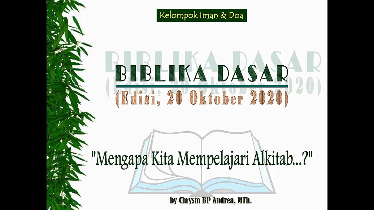 Biblika Dasar - Mengapa Kita Mempelajari Alkitab? - Chrysta BP Andrea ...
