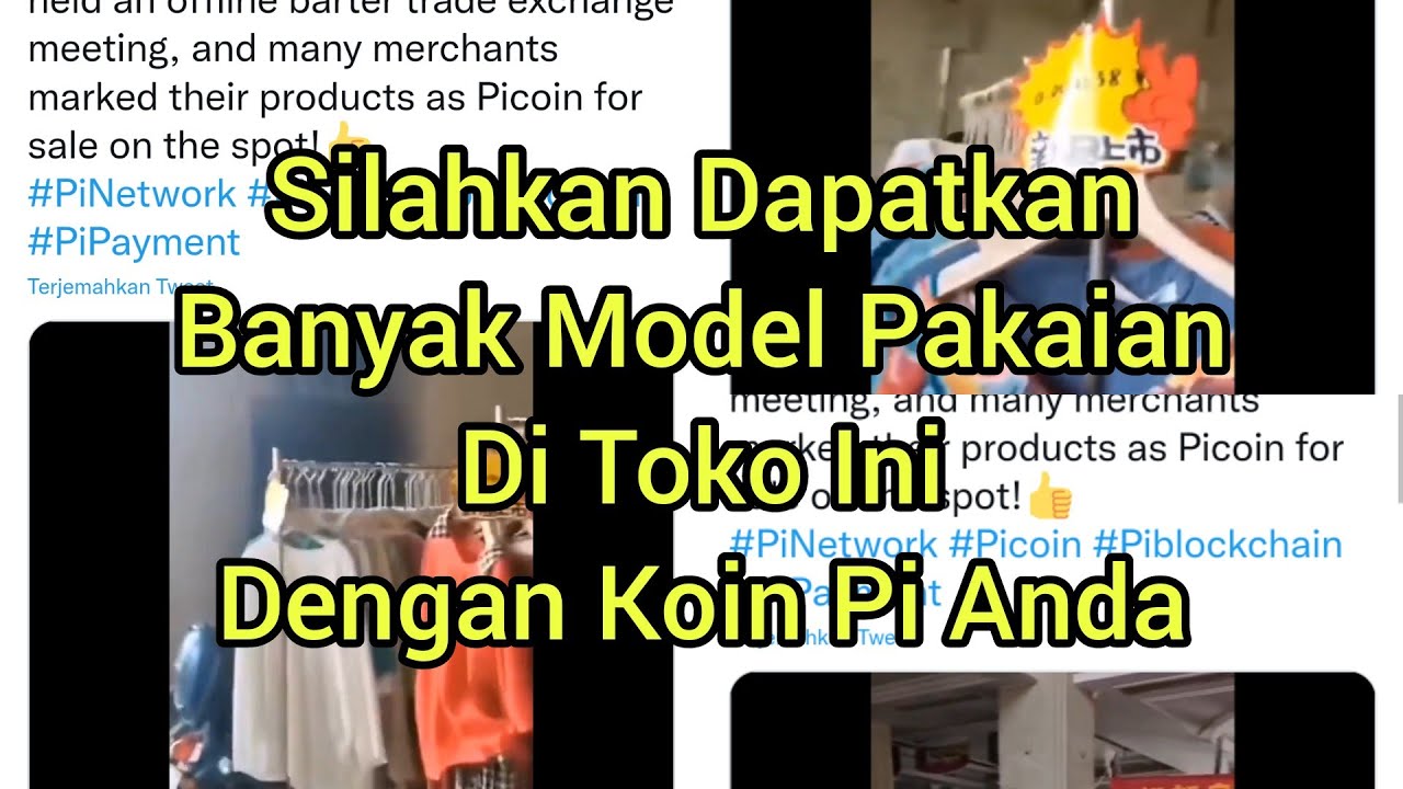 Pi Network Pioneers Bisa Dapatkan Banyak Model Baju Di Toko ini - YouTube