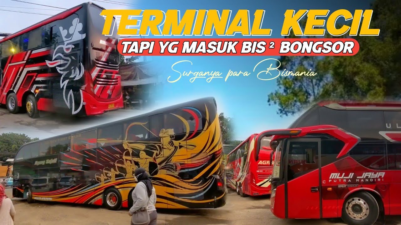 TERMINAL KECIL YG MASUK BUS² PREMIUM‼️DARI YG BIASA SAMPE PALING MEWAH ...