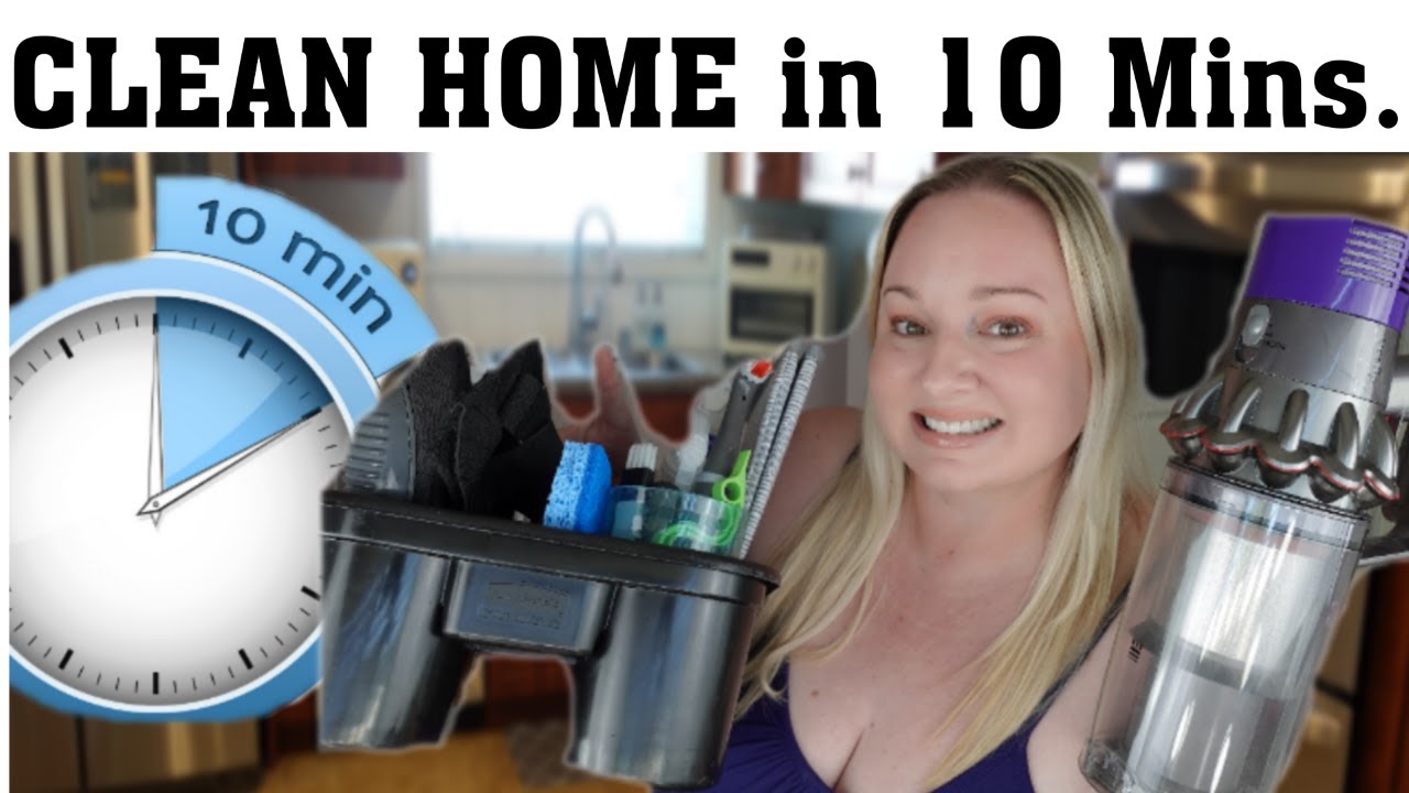 CLEAN YOUR ENTIRE HOME FASTER IN 10 MINUTES! - YouTube