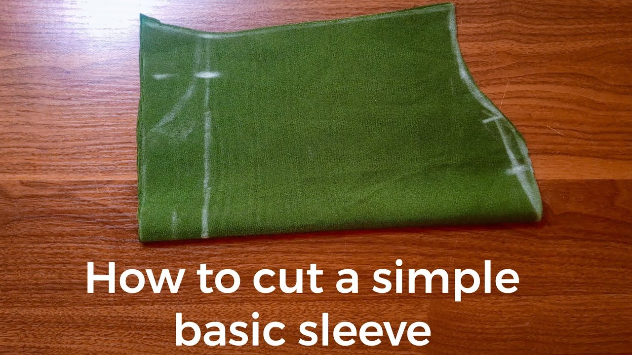 How to Cut a Basic Sleeve | Easy Sleeve Cutting Tutorial for Beginners - YouTube