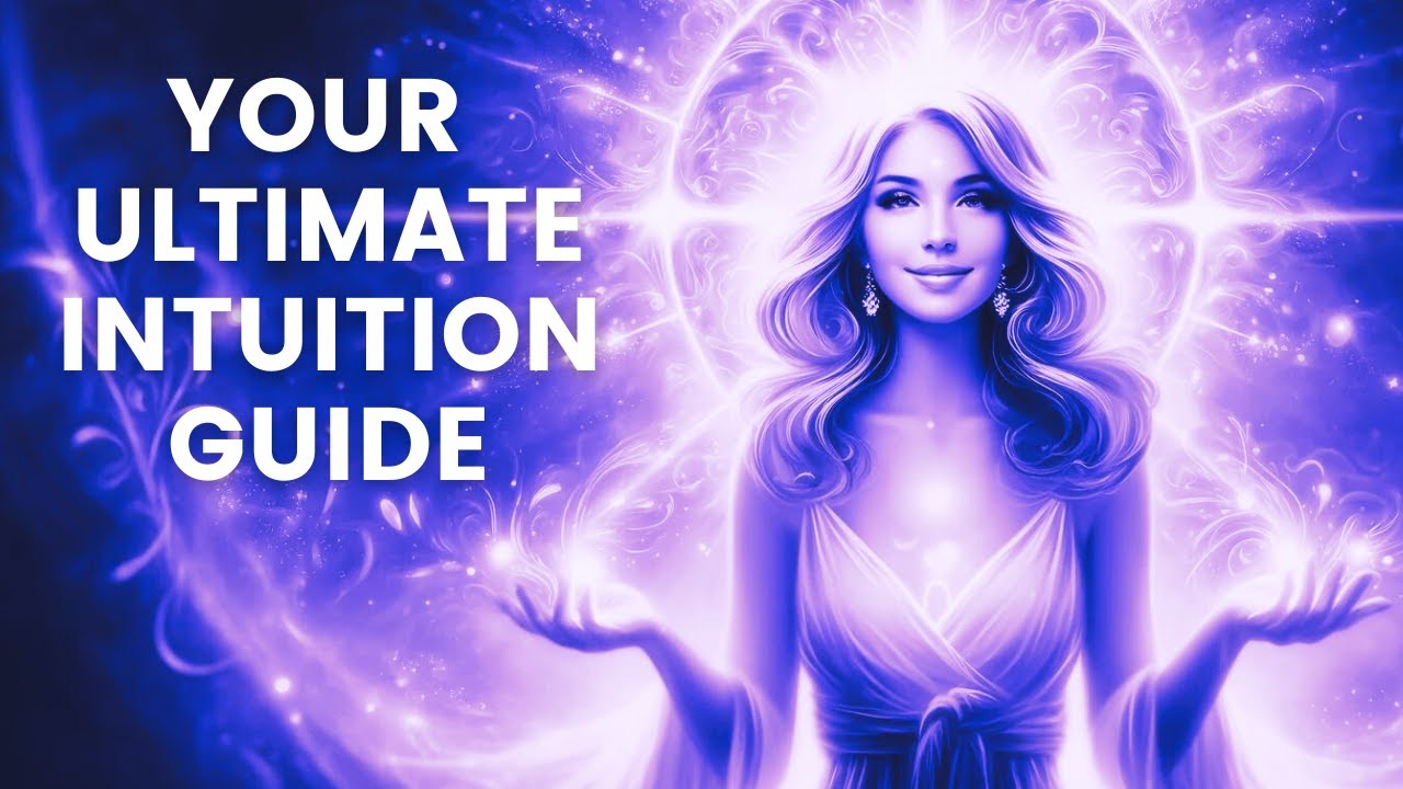 Your Ultimate Intuition Guide for Beginners - YouTube