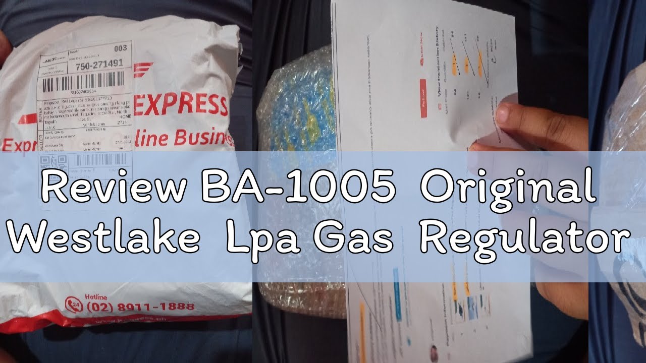 Review BA-1005 Original Westlake Lpa Gas Regulator - YouTube