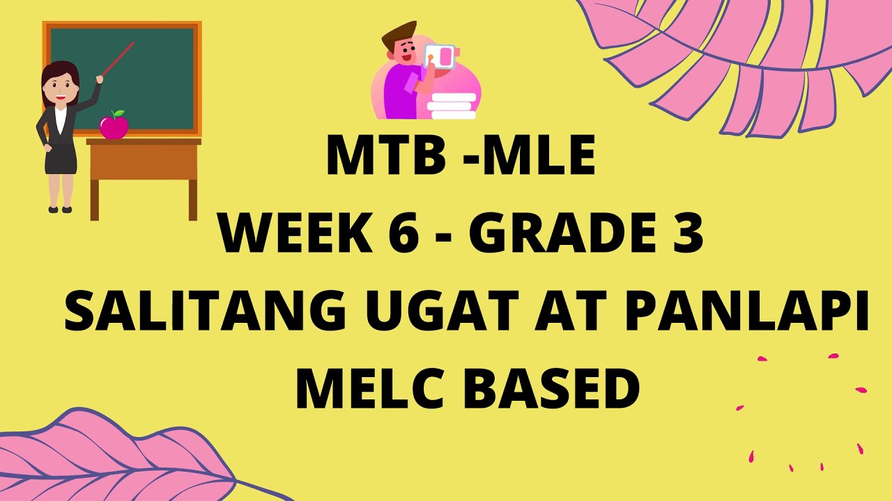 MTB MLE GRADE 3 WEEK 6 PANLAPI AT SALITANG UGAT - YouTube