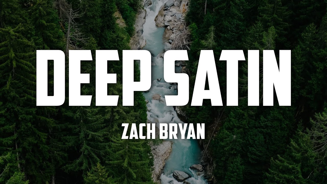 Deep Satin Zach Bryan
