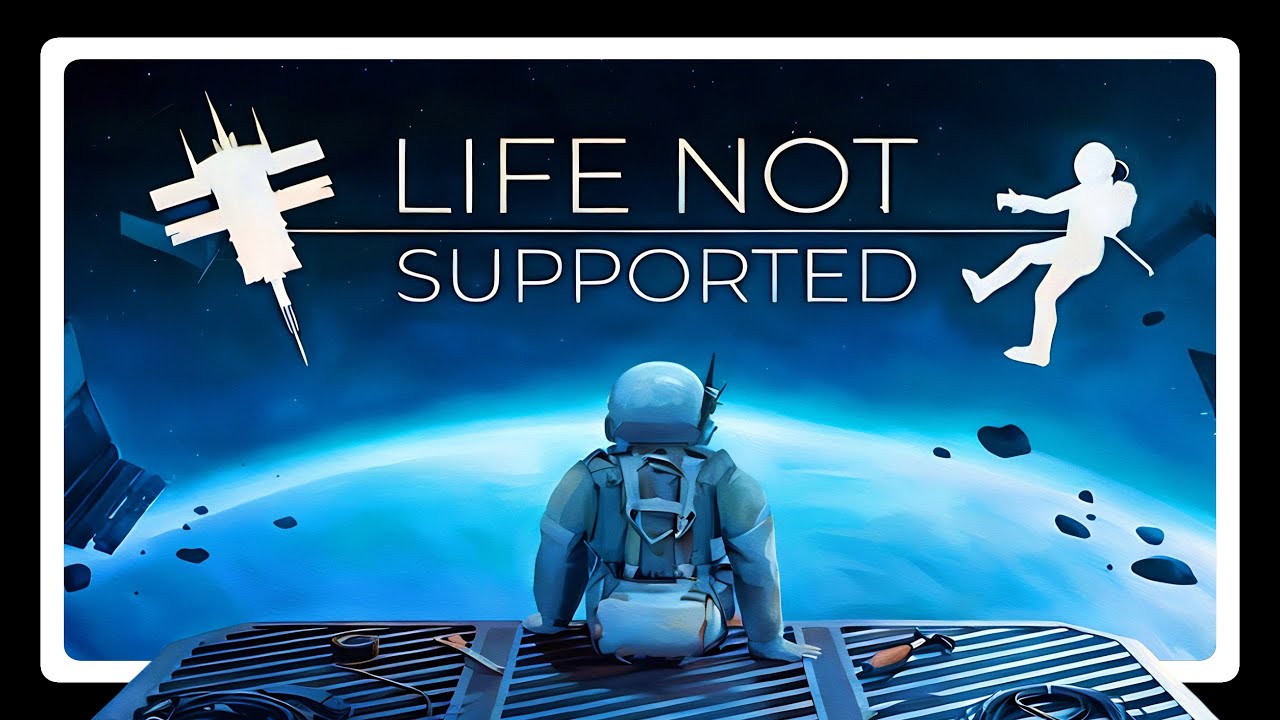 LIFE NOT SUPPORTED | Survive, Craft, and Conquer - An Epic Space EVA ...