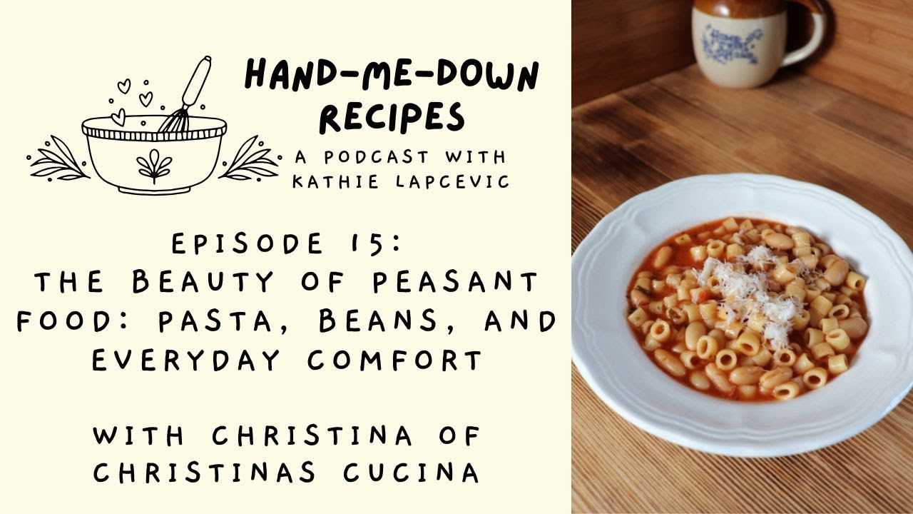 The Beauty of Peasant Food Pasta, Beans, and Everyday Comfort - YouTube
