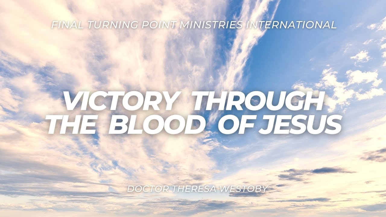 Victory Through the Blood of Jesus. - YouTube