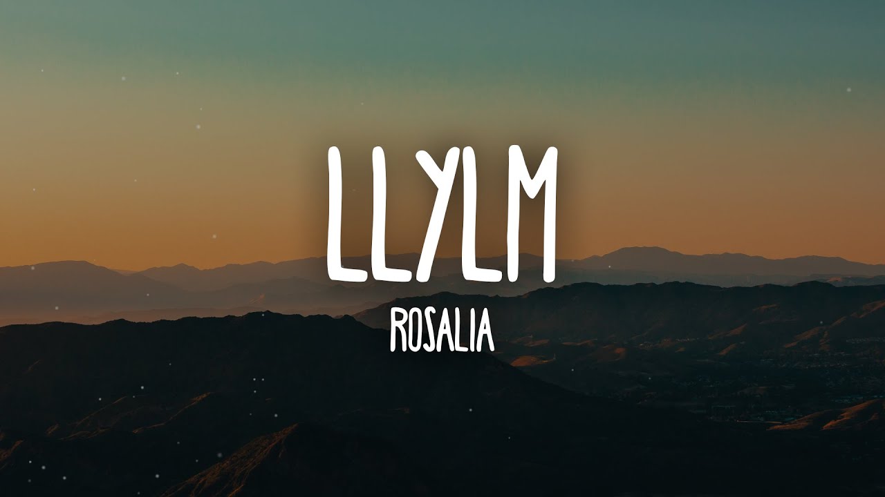 RosalÍa Llylm Letra Lyrics Youtube