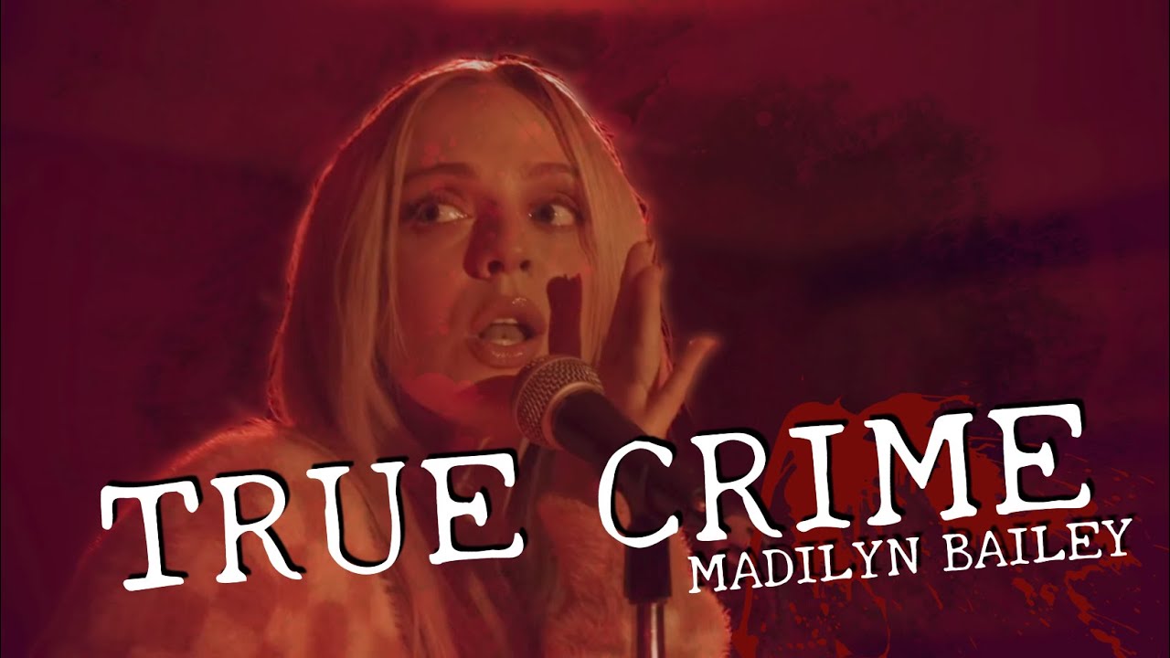 Madilyn Bailey - "True Crime" [Lyrics] | Showroom Partners ...