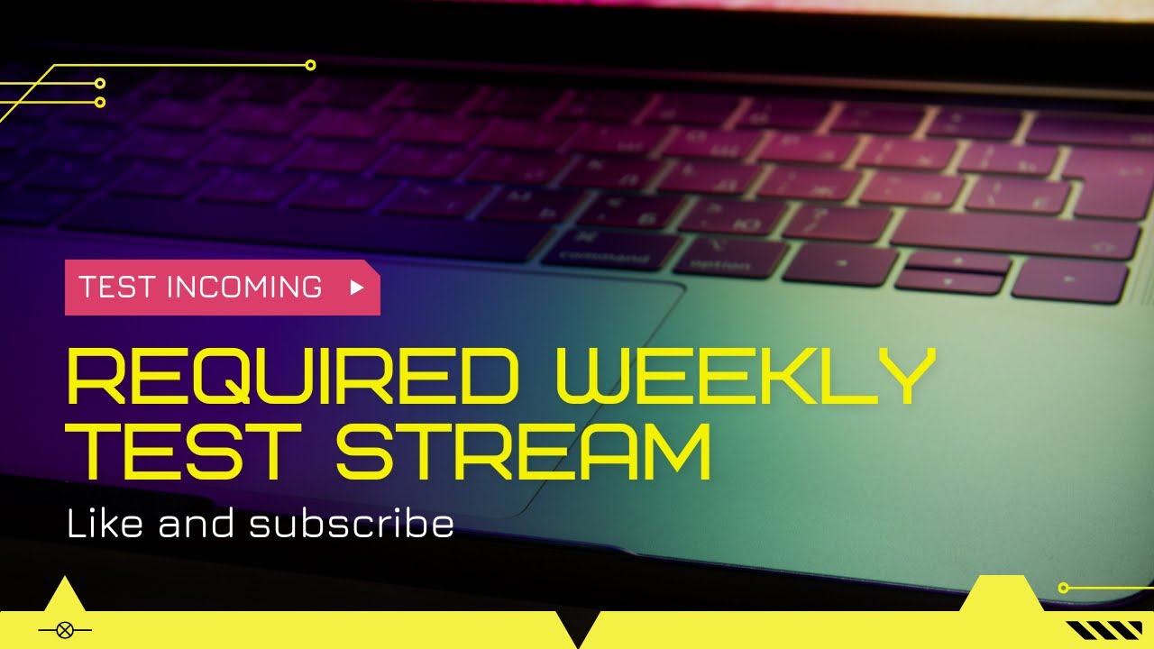 STREAM - Required Weekly Test - 02/05/2025 (#165) - YouTube