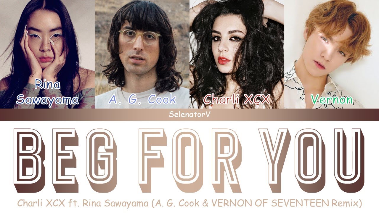 Charli XCX ft. Rina Sawayama - Beg For You (A. G. Cook & VERNON OF ...