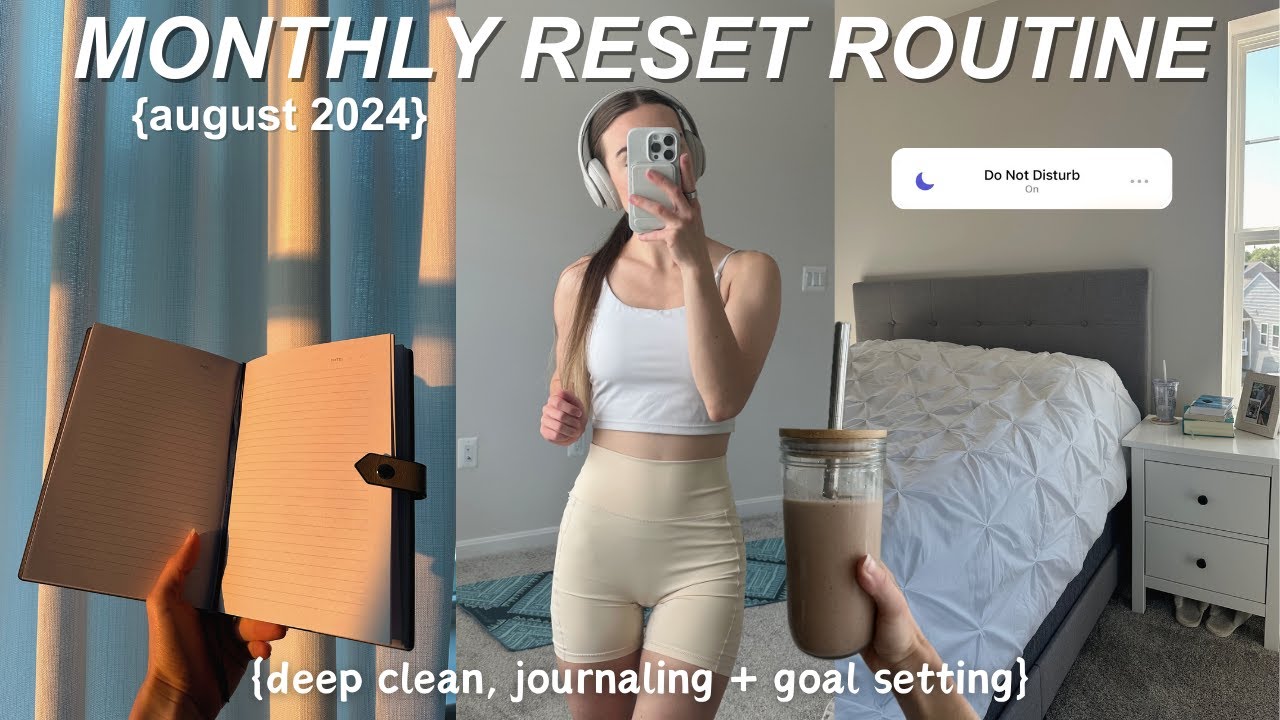 AUGUST MONTHLY RESET | *productive* deep clean, goal setting routine ...