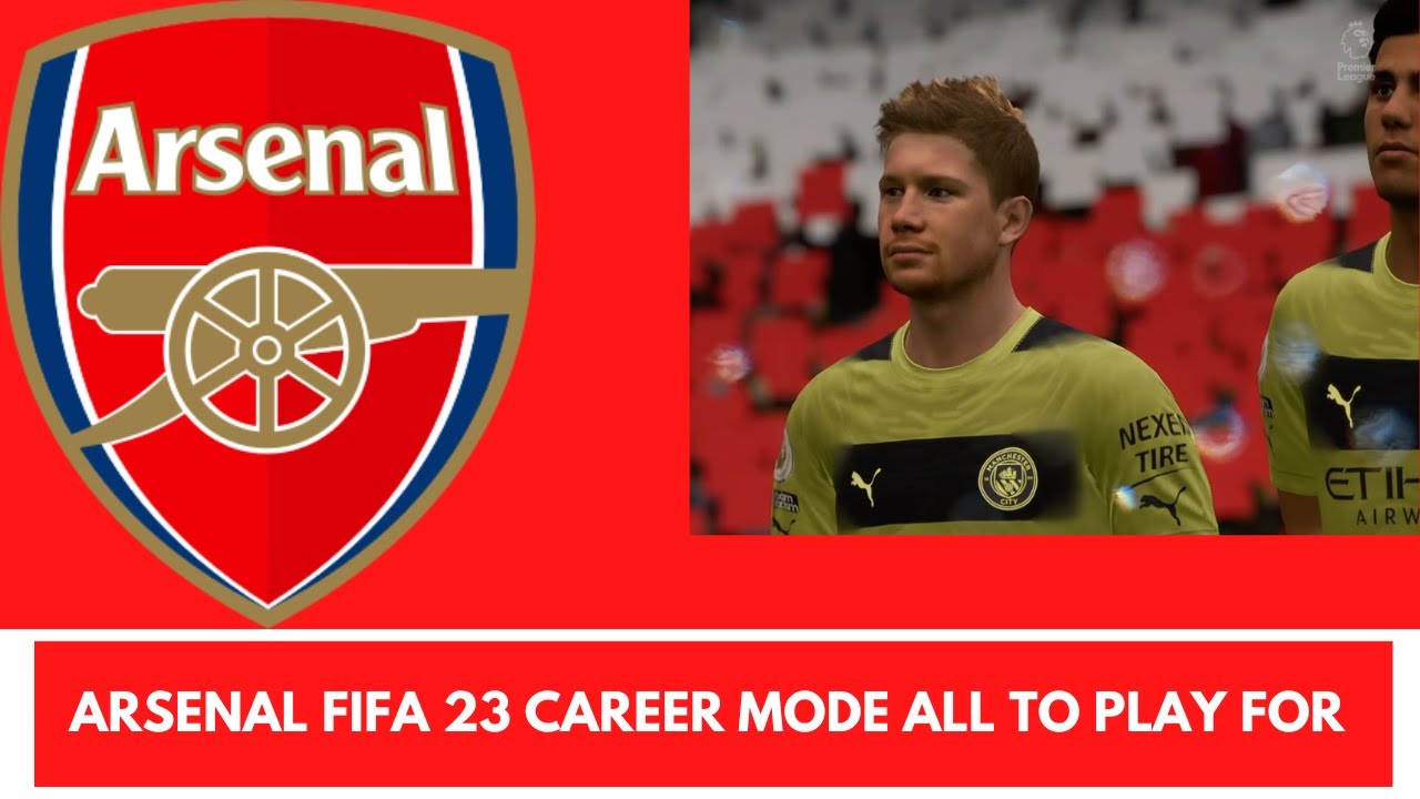 Arsenal FIFA 23 Career Mode All To Play For - YouTube