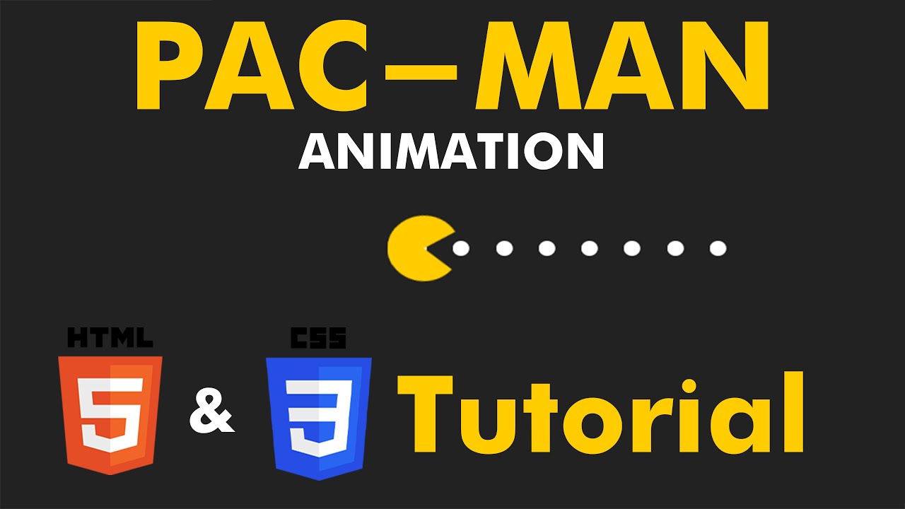 Html And Css Animation Tutorial Pac Man Animation Youtube 9160