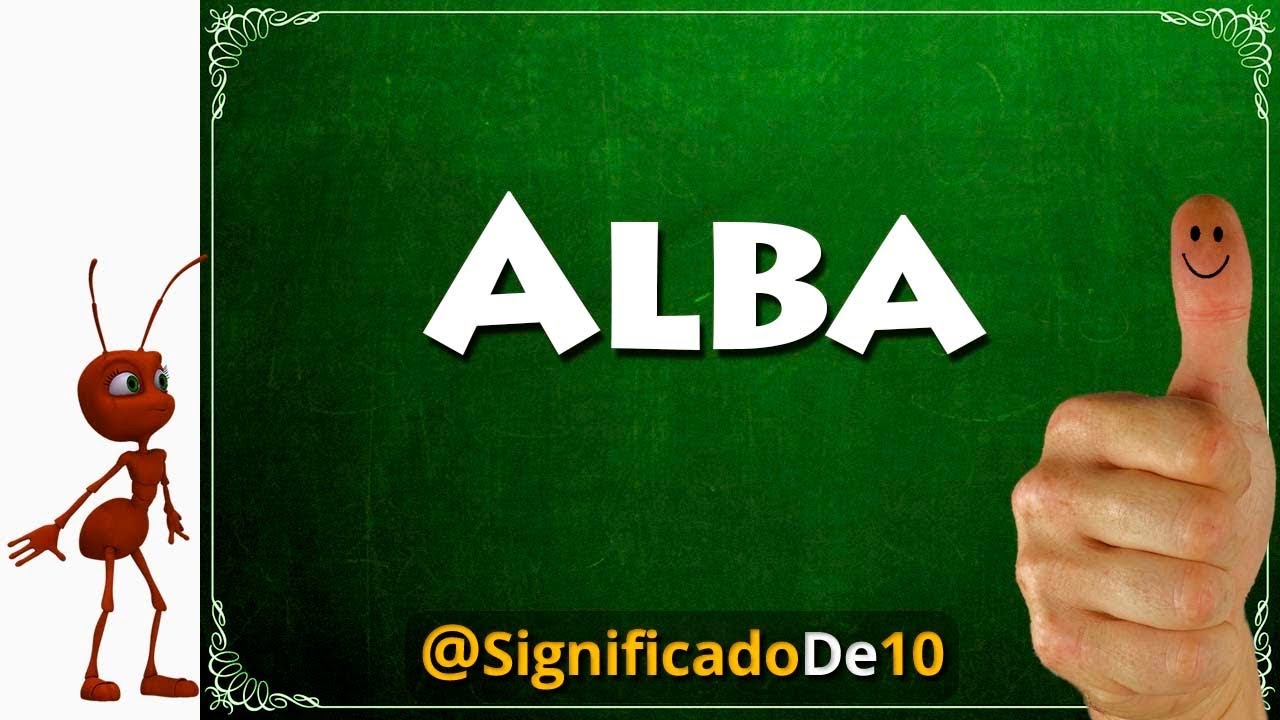 Significado del nombre Alba 【Significado de los Nombres】 - YouTube