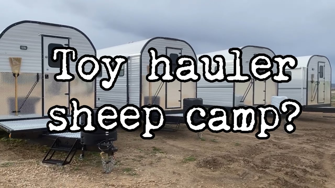 Toy hauler sheep camp - YouTube