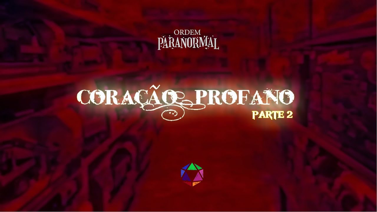 CORAÇÃO PROFANO RPG - Parte 2 (Teaser II) - YouTube