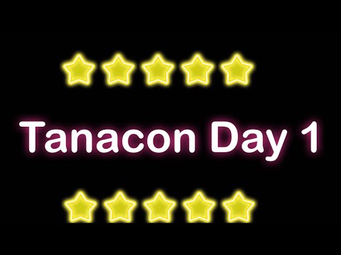 TANACON DAY 1: THE TRUTH - YouTube