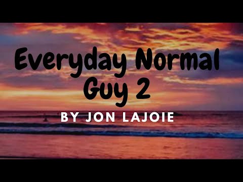 Everyday Normal Guy 2 (Lyrics) JonLajoie - YouTube